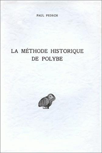 La Methode Historique De Polybe : Pédech, Paul: Amazon.es: Libros