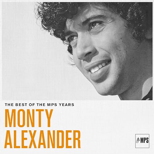 Play The Best of the MPS Years by Monty Alexander on Amazon Music Unlimited
