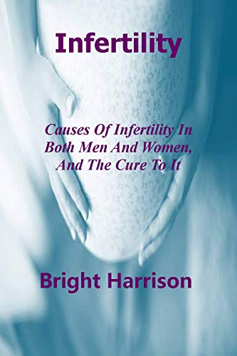 Amazon.com: infertility: causes of infertility in both men and women ...