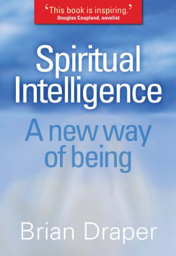 Spiritual Intelligence: A new way of being - Kindle edition by Brian ...