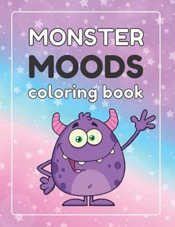 Monster Moods : Coloring Book: Color Monster, Monster Moods, Coloring ...