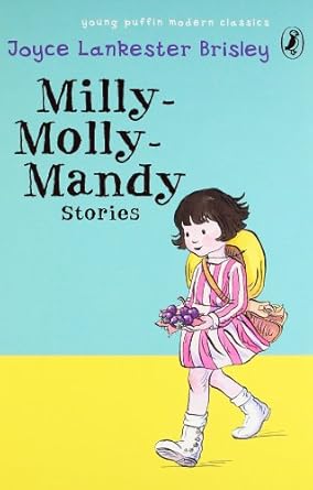 Milly-Molly-Mandy Stories (Puffin Modern Classics) : Lankester Brisley ...