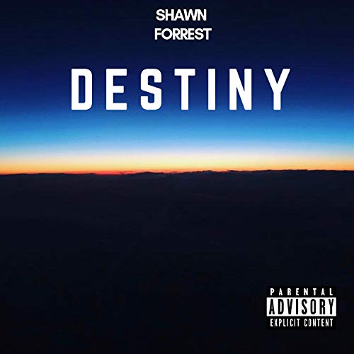Destiny [Explicit] by Shawn Forrest on Amazon Music - Amazon.com