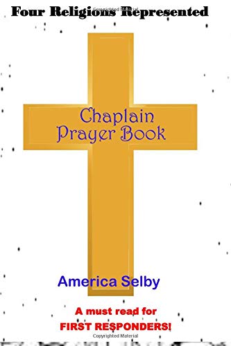 Chaplain Prayer book for Ministers, First Responders, & Health Care ...
