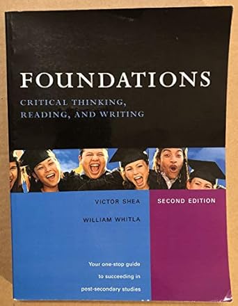 Foundations: Critical Thinking, Reading, and Writing: Shea, Victor ...