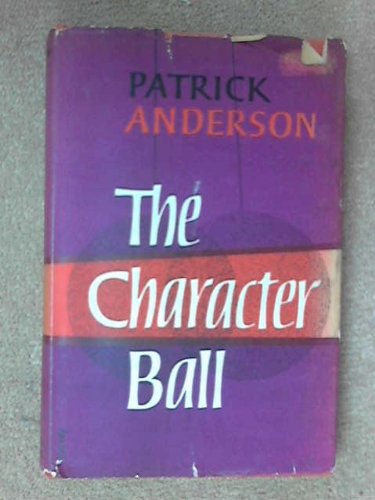 The Character Ball: Patrick Anderson: Amazon.com: Books