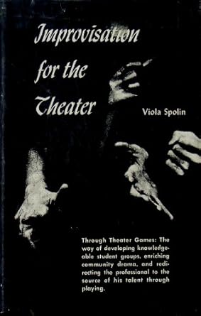 Improvisation for the Theater: Spolin, Viola: Amazon.com: Books