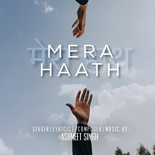 Amazon Music - Ashmeet SinghのMera Haath - Amazon.co.jp