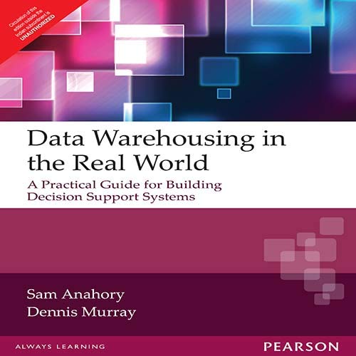 Data Warehousing in the Real World: A practical guide for building ...