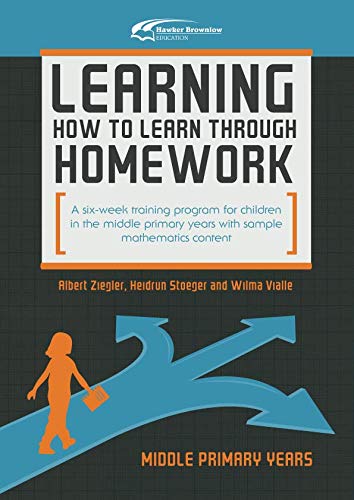 Learning How to Learn Through Homework: Vialle, Wilma, Ziegler, Albert ...