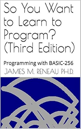 Amazon.com: So You Want to Learn to Program? (Third Edition ...