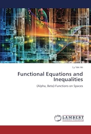 Amazon.com: Functional Equations and Inequalities: (Alpha, Beta)-Functions on Spaces ...