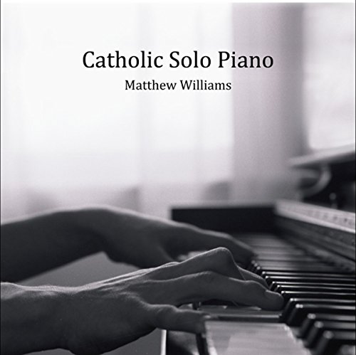 Reproducir Catholic Solo Piano de Matthew Williams en Amazon Music