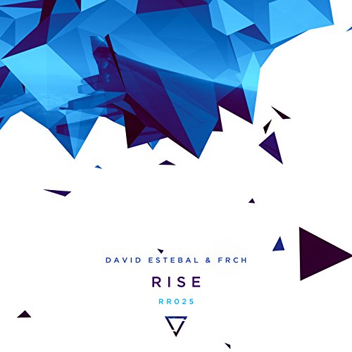 Play Rise by David Estebal & FRCH on Amazon Music