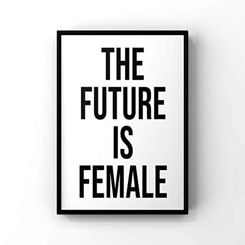 Amazon.com: The Future is Female ART PRINT,The Future is Female Poster ...