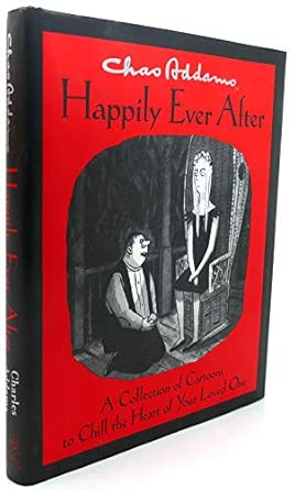 Happily Ever After: A Collection of Cartoons to Chill the Heart of Your ...