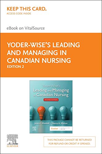 Yoder-Wise's Leading and Managing in Canadian Nursing Elsevier eBook on ...