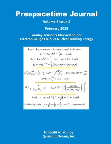 Prespacetime Journal Volume 6 Issue 2: Faraday Tensor & Maxwell Spinor ...