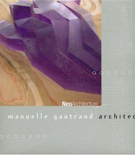 Manuelle Gautrand Architects: NeoArchitects (Neoarchitecture): Le Gac, Christophe: 9781920744878 ...