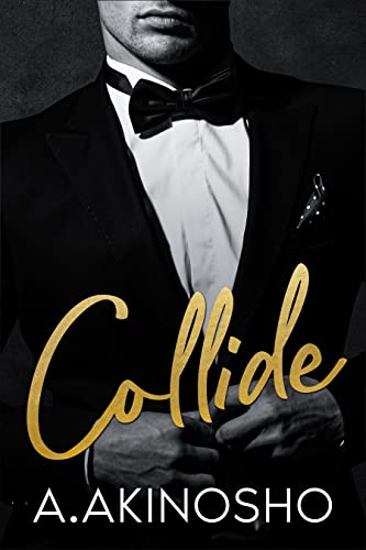 Amazon.com: Collide: An Age Gap, Insta love Romance eBook : Akinosho, A ...
