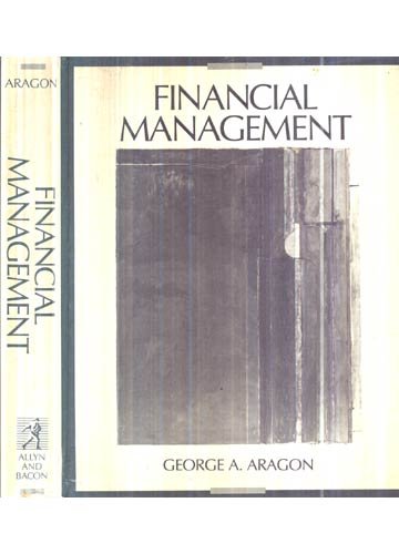 Financial Management: George A Aragon: 9780205115969: Amazon.com: Books