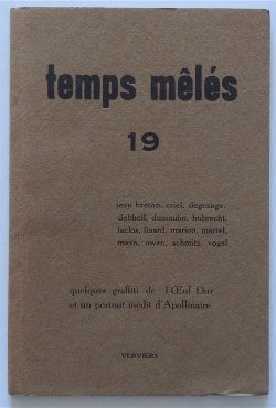 Amazon.fr - Temps mêlés 19. Quelques graffiti de l'Oeuf Dur et un portrait inédit d'Apollinaire ...