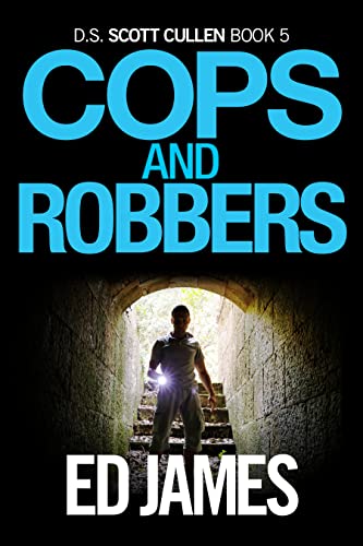 Cops and Robbers: An utterly addictive murder mystery full of twists ...