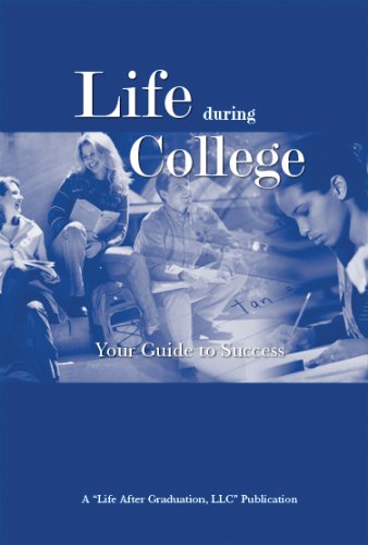 Life During College: Your Guide to Success: Graduation, Life After ...