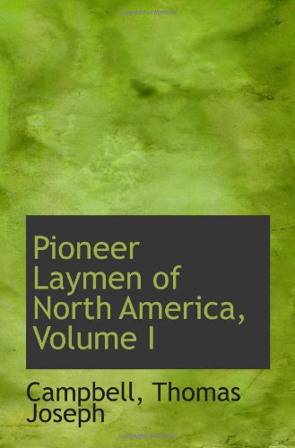 Amazon.com: Pioneer Laymen of North America, Volume I: 9781113451248 ...