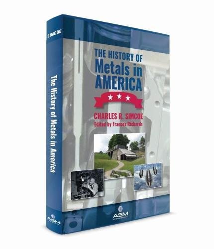 The History of Metals in America: Charles R. Simcoe, Frances Richards ...