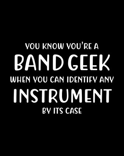 Amazon.com: You Know You're a Band Geek When You Can Identify Any ...