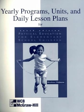Yearly Programs, Units and Daily Lesson Plans: Physical Education For ...