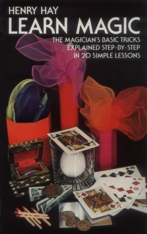 Learn Magic: Hay, Henry: 9780486212388: Amazon.com: Books