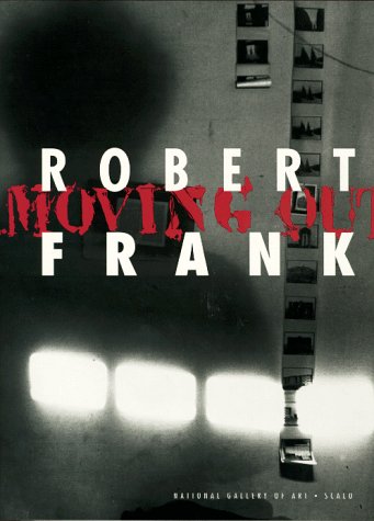 Amazon.com: Robert Frank: Moving Out: 9783980385152: Sarah and Philip ...