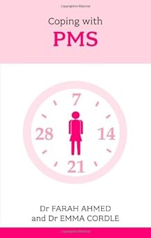 Amazon | Coping with PMS | Ahmed, Dr. Farah, Cordle, Dr. Emma | General