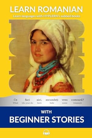 69 More Short Romanian Stories for Intermediate Learners: Engage with ...