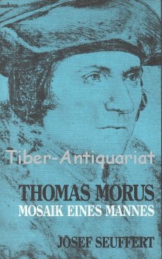 Amazon.co.jp: Thomas Morus. Mosaik eines Mannes : Seuffert, Josef: 本