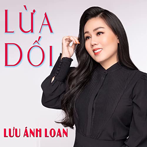 Play Lua Doi by Luu Anh Loan on Amazon Music