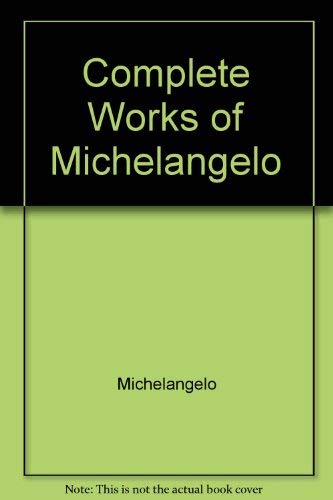 Complete Works Of Michelangelo: Michelangelo: 9780517228135: Amazon.com ...