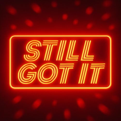 Play Still Got It by HealingSoundTechnician303 on Amazon Music Unlimited