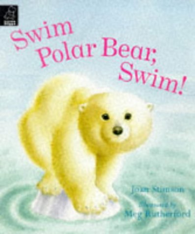 Swim Polar Bear, Swim! (Little Hippo - Picture Book): Joan Stimson ...