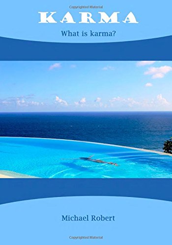 Karma: What is karma?: Robert, Michael: 9781505845204: Amazon.com: Books