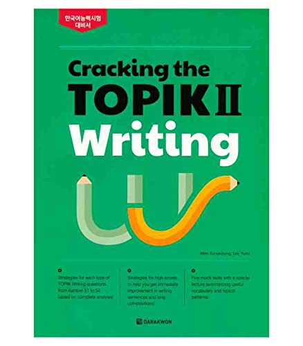CRACKING THE TOPIK II WRITING - STRATEGIES AND MOCK TESTS: Collectif ...