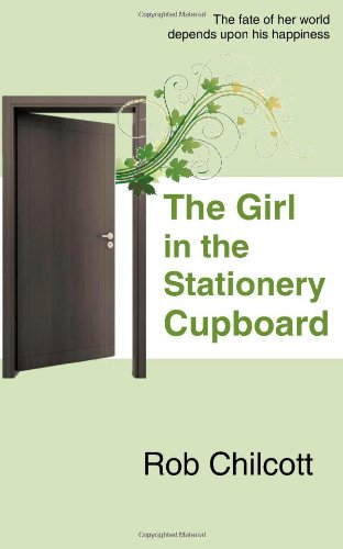 The Girl in the Stationery Cupboard: Chilcott, Mr Rob: 9781481892292 ...
