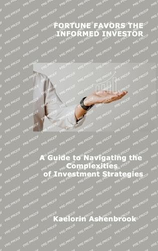Buy Fortune Favors the Informed Investor: A Guide to Navigating the ...