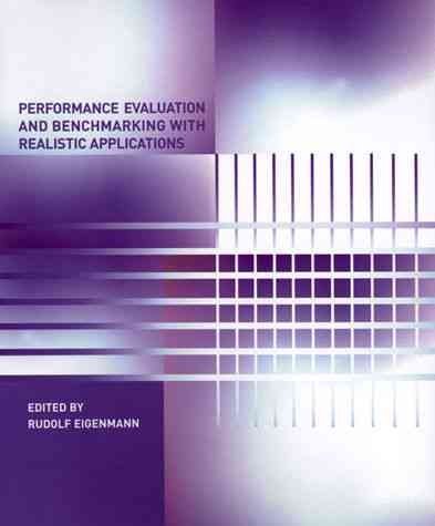Performance Evaluation and Benchmarking with Realistic Applications : Eigenmann, Rudolf: Amazon ...