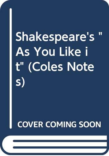 Shakespeare's " As You Like It " (Coles Notes): Coles Notes ...
