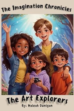 The Imagination Chronicles: The Art Explorers: A Magical Art Adventure ...