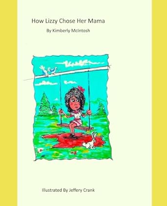 Amazon.co.jp: How Lizzy Chose Her Mama : Mcintosh, Kimberly, Crank ...