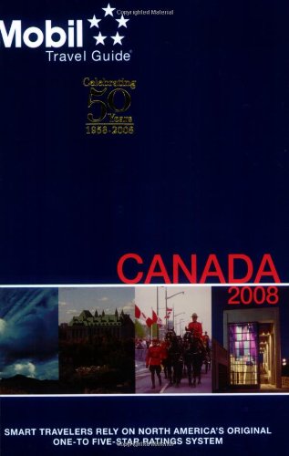 Mobil Travel Guide Canada 2008: Mobil Travel Guides: 9780841603073 ...